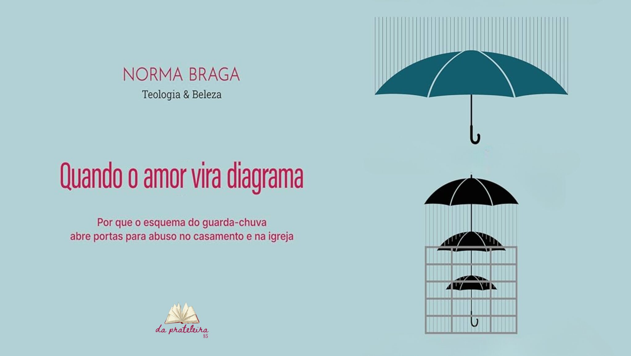 Quando o Amor Vira Diagrama | Da Prateleira 85 (com Beatriz Reder ...